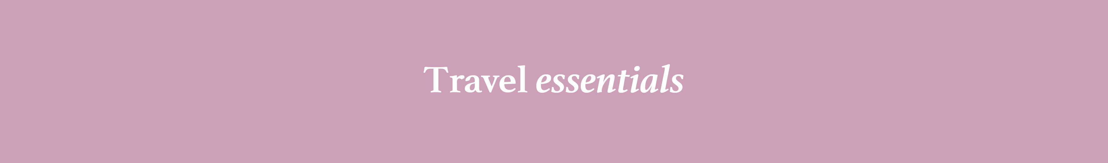 Travel Essentials – Sei